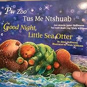 Good Night, Little Sea Otter (Hmong/English) (Hmong and English Edition ...
