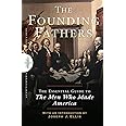 Amazon.com: Founding Fathers: The Essential Guide to the Men Who Made ...