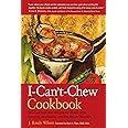 The I-Can't-Chew Cookbook: Delicious Soft Diet Recipes for People with ...