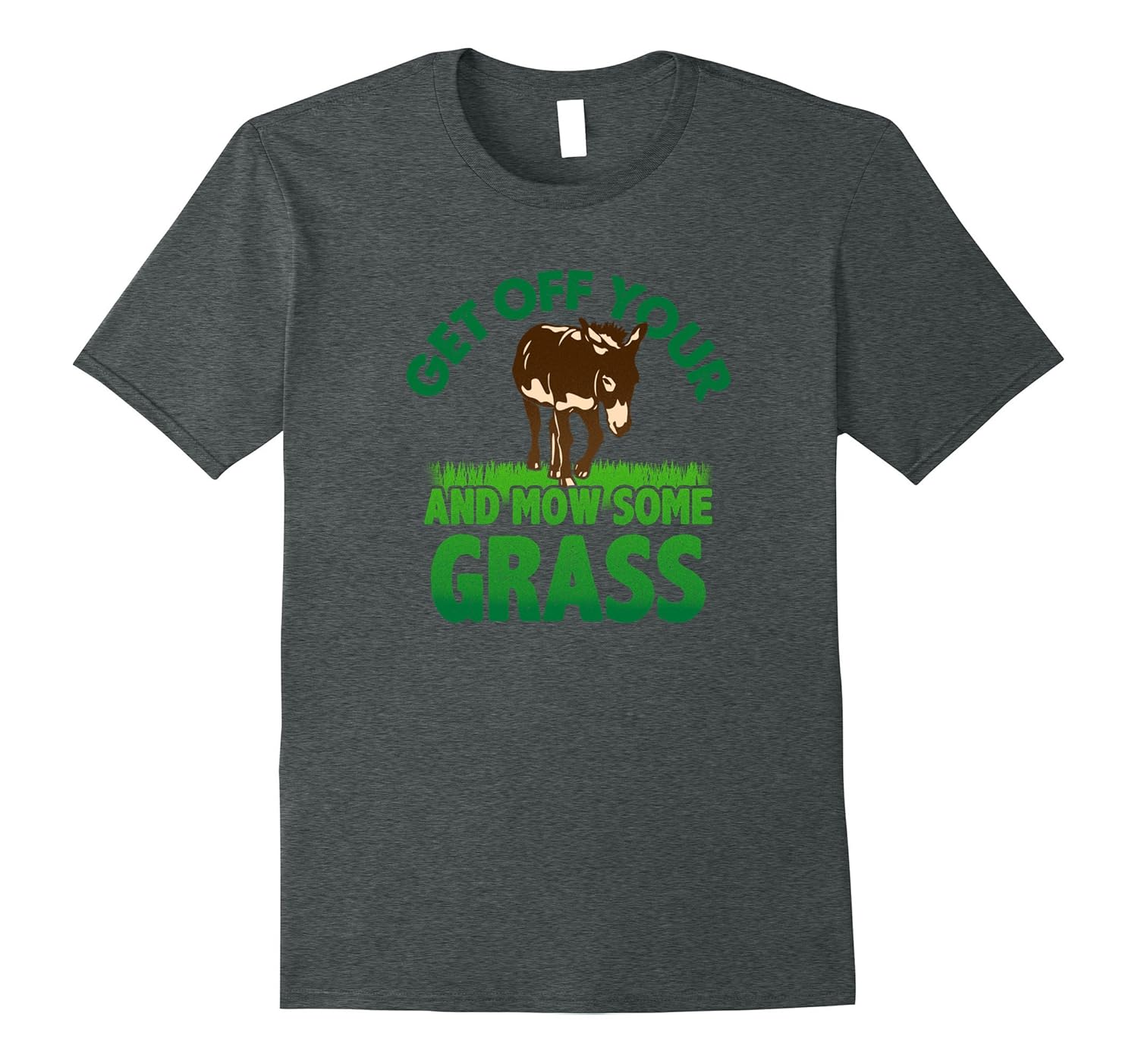 Mowing T-Shirts: Get Up and Mow Some Grass-CL – Colamaga
