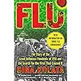 Flu: The Story Of The Great Influenza Pandemic of 1918 and the Search ...