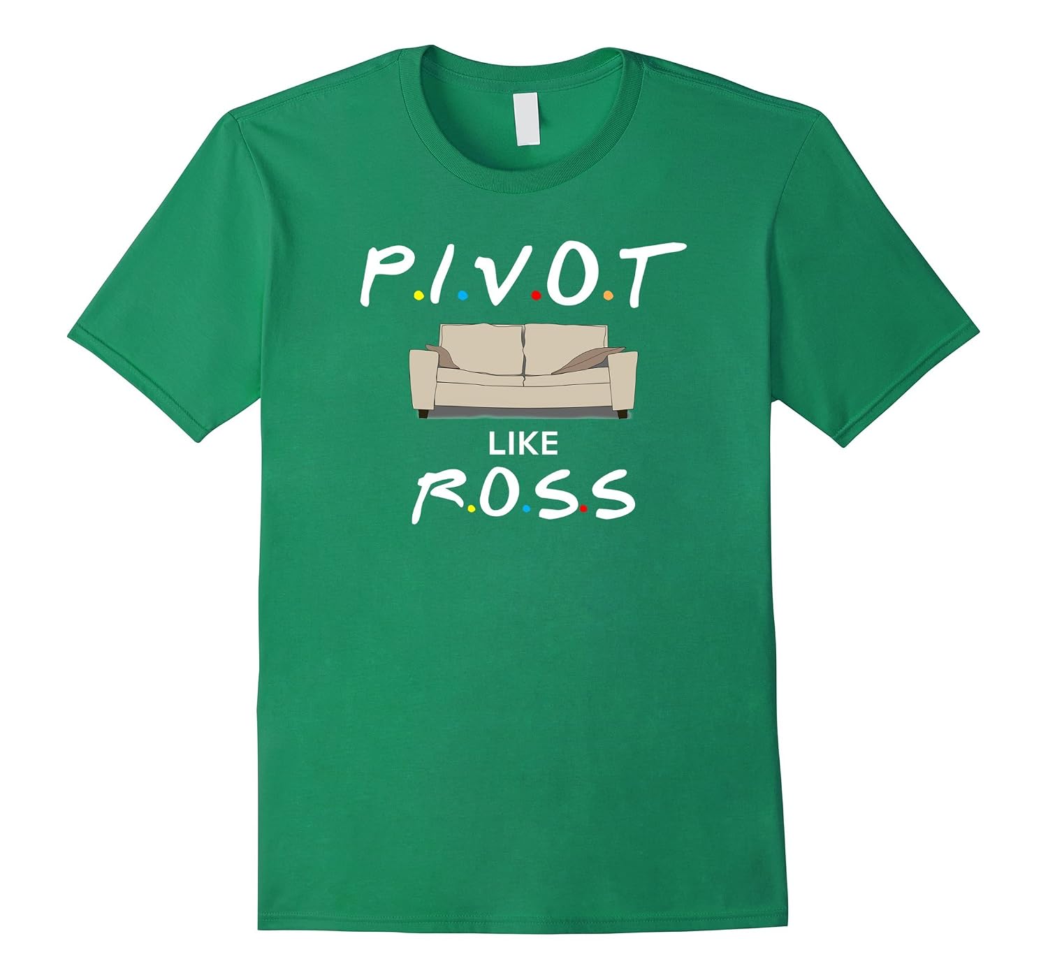 Pivot Friends Shirt