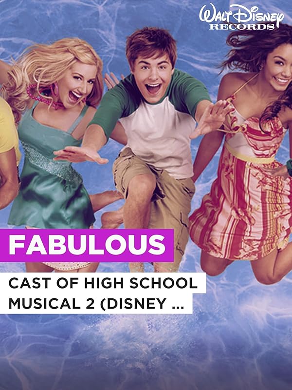Watch Fabulous in the Style of "Cast of High School Musical 2 (Disney ...