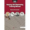 Hearing Aid Dispensing Training Manual, Second Edition: 9781635501315 ...
