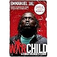 Amazon.com: War Child: A Child Soldier's Story: 9780312602970: Jal ...
