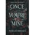 Amazon.com: Once You're Mine: The viral dark stalker romance everyone ...