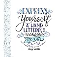 Amazon.com: Express Yourself: A Hand Lettering Workbook for Kids ...