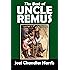 Uncle Remus, his songs and his sayings - Kindle edition by Joel ...