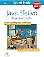 Java Efetivo: as Melhores Práticas Para a Plataforma Java: Joshua Bloch ...