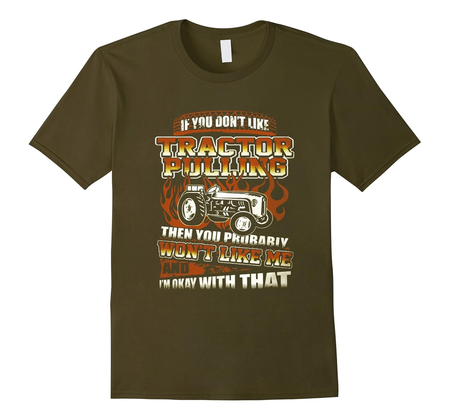 Tractor Pulling Shirts: You Probably Won’t Like Me Shirt-CL – Colamaga