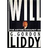 Will: The Autobiography of G. Gordon Liddy: g. gordon liddy ...