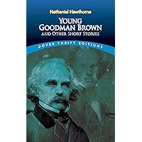 Young Goodman Brown and Other Short Stories (Dover Thrift Editions ...