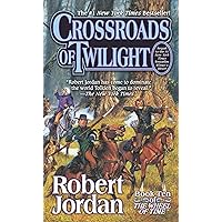 Crossroads of Twilight (Wheel of Time, Book 10) (Wheel of Time, 10 ...