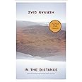 In the Distance: Diaz, Hernan: 9780593850565: Amazon.com: Books