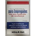 Employee’s Survival Guide to Change: The Complete Guide to Surviving ...