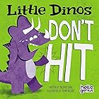 Amazon.com: Little Dinos Don't Push eBook : Dahl, Michael, Record, Adam ...