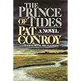 Amazon.com: The Prince Of Tides: A Novel: 9780395353004: Conroy, Pat: Books