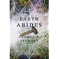 Earth Abides: Stewart, George R., Robinson, Kim Stanley: 9780358380214 ...