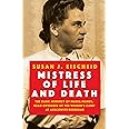Mistress of Life and Death: The Dark Journey of Maria Mandl, Head ...