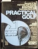 Practical Golf: John Jacobs, Ken Bowden: 9781558217386: Amazon.com: Books