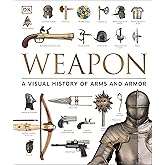Arms & Armor of the Medieval Knight: An Illustrated History of Weaponry ...