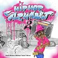 Amazon.com: Hip-Hop Alphabet 2: 9781682618455: Abrams, Howie, McLeer ...