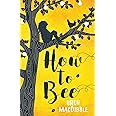 How to Bee: MacDibble, Bren: 9781773064185: Amazon.com: Books