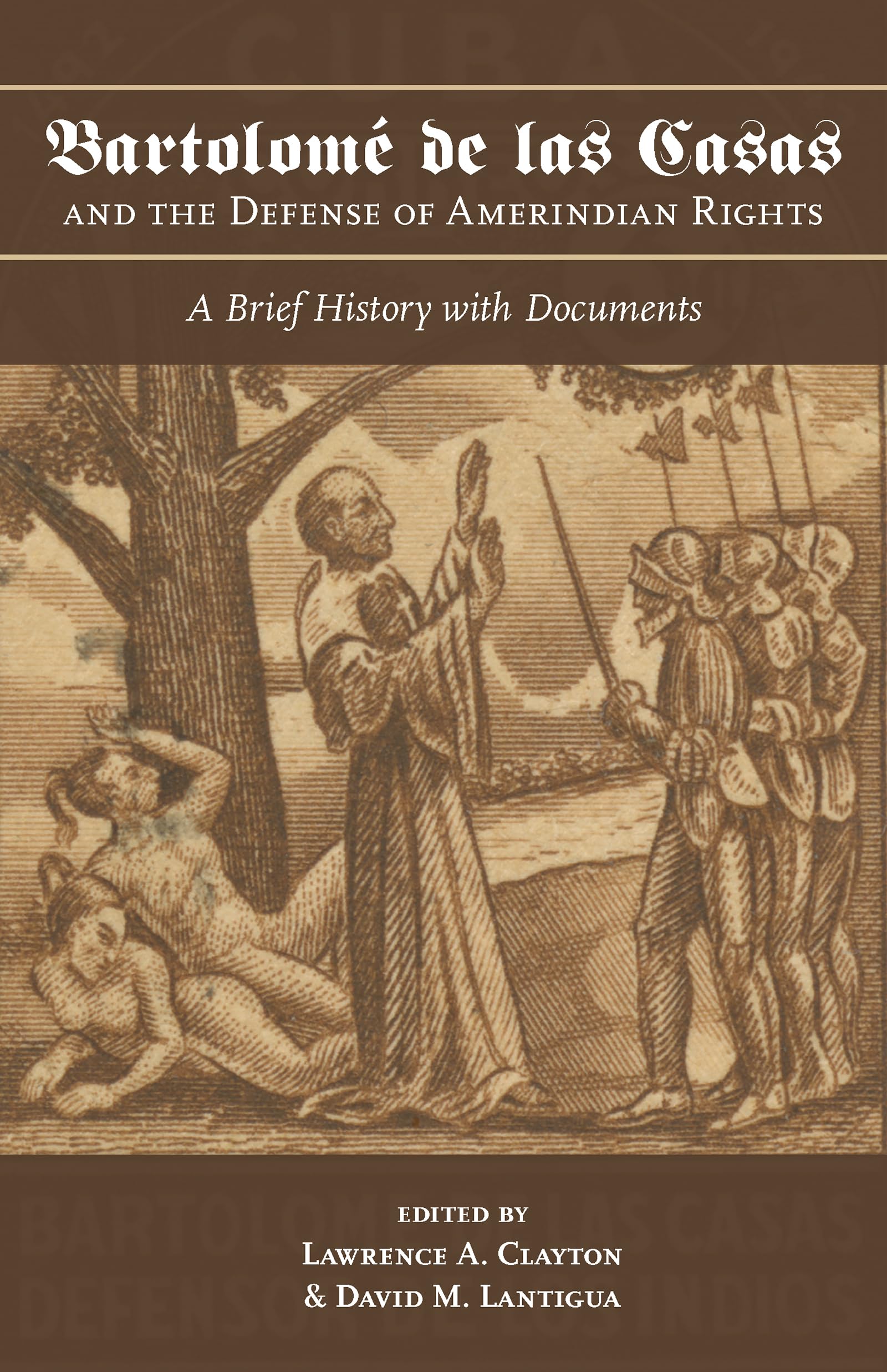 Mua Bartolomé de las Casas and the Defense of Amerindian Rights: A ...