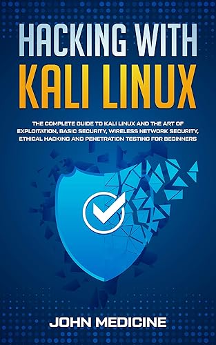 Hacking With Kali Linux The Complete Guide To Kali Linux And The Art Of Exploitation Basic