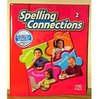 Spelling Connections Grade 2 Student Edition: Zaner-Bloser ...