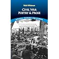 Civil War Poetry and Prose (Dover Thrift Editions: Poetry): Walt ...