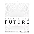 Amazon.com: Create the Future + the Innovation Handbook: Tactics for ...