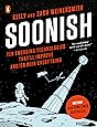 Soonish: Ten Emerging Technologies That'll Improve and/or Ruin ...