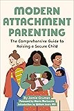 Raising a Secure Child: How Circle of Security Parenting Can Help You ...