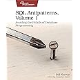 SQL Antipatterns, Volume 1: Avoiding the Pitfalls of Database Programming: Karwin, Bill ...
