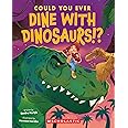 Could You Ever Dine with Dinosaurs!?: Markle, Sandra, Morales, Vanessa ...
