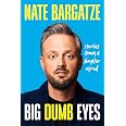Amazon.com: Big Dumb Eyes: Stories from a Simpler Mind: 9781538768464 ...