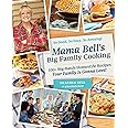 Mama Bell's Big Family Cooking: 100+ Big-Batch Homestyle Recipes Your ...