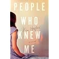 People Who Knew Me: A Novel: Hooper, Kim: 9781250077981: Amazon.com: Books