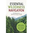 Essential Wilderness Navigation: A Real-World Guide to Finding Your Way ...