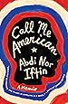 Call Me American: A Memoir: Iftin, Abdi Nor: 9780525433026: Amazon.com ...