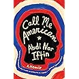 Call Me American: A Memoir: Iftin, Abdi Nor: 9780525433026: Amazon.com ...