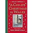 A Child's Christmas in Wales: Gift Edition: Thomas, Dylan, Hyman, Trina ...