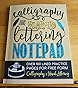 Calligraphy & Hand Lettering Notepad: Beginner Practice Workbook ...