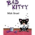 Bad Kitty: Bruel, Nick, Bruel, Nick: 9781596430693: Amazon.com: Books