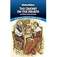 The Cricket on the Hearth: and Other Christmas Stories (Dover Thrift ...