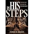 Amazon.com: In His Steps: 9780883684207: Charles M. Sheldon: Books