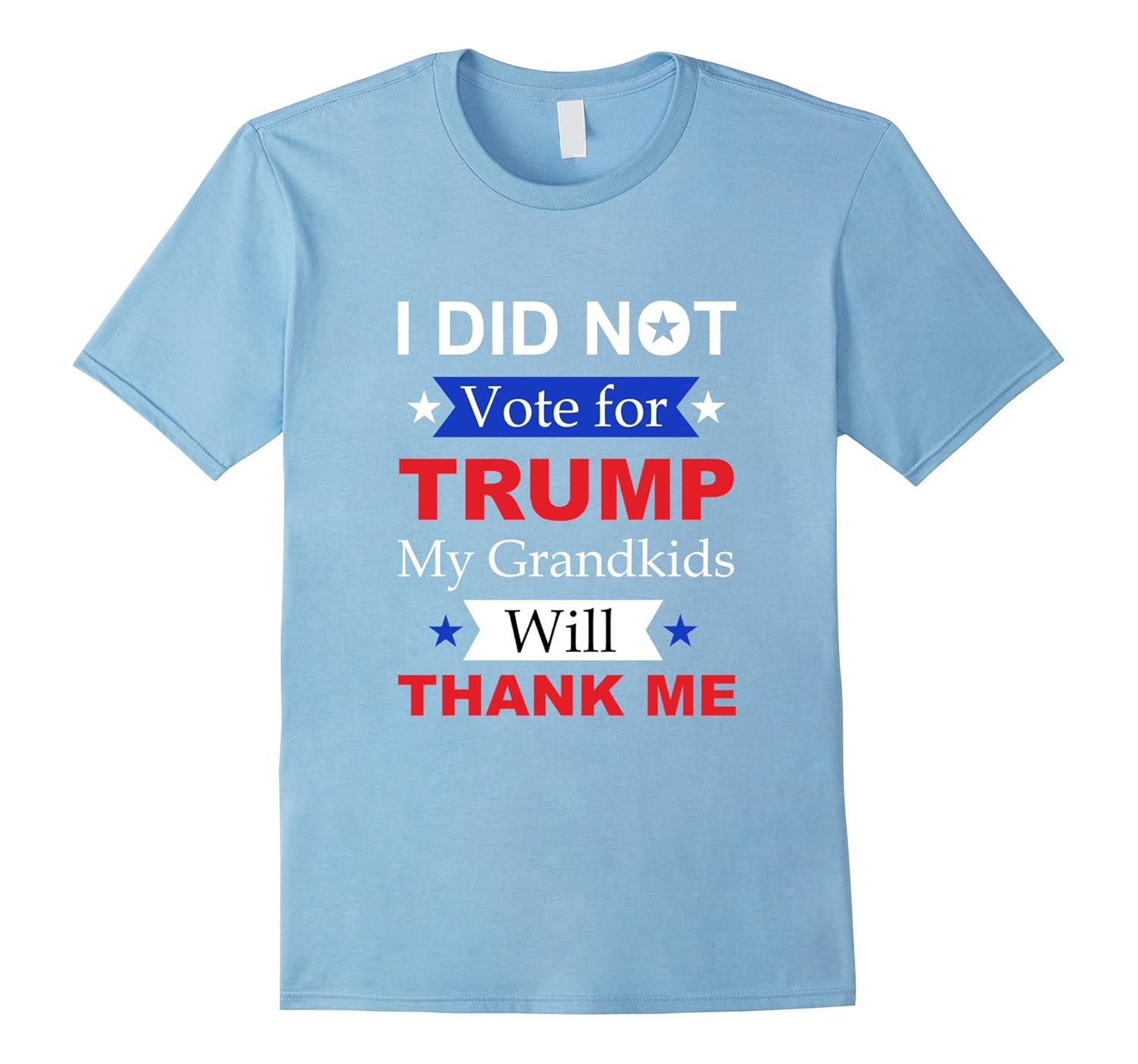 “I Did Not Vote For Trump” T-Shirt-4LVS – 4loveshirt