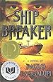 Amazon.com: Ship Breaker (0884476934164): Bacigalupi, Paolo: Books