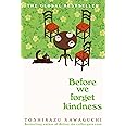Amazon.com: Before We Forget Kindness (International Edition): 9781035046256: Toshikazu ...